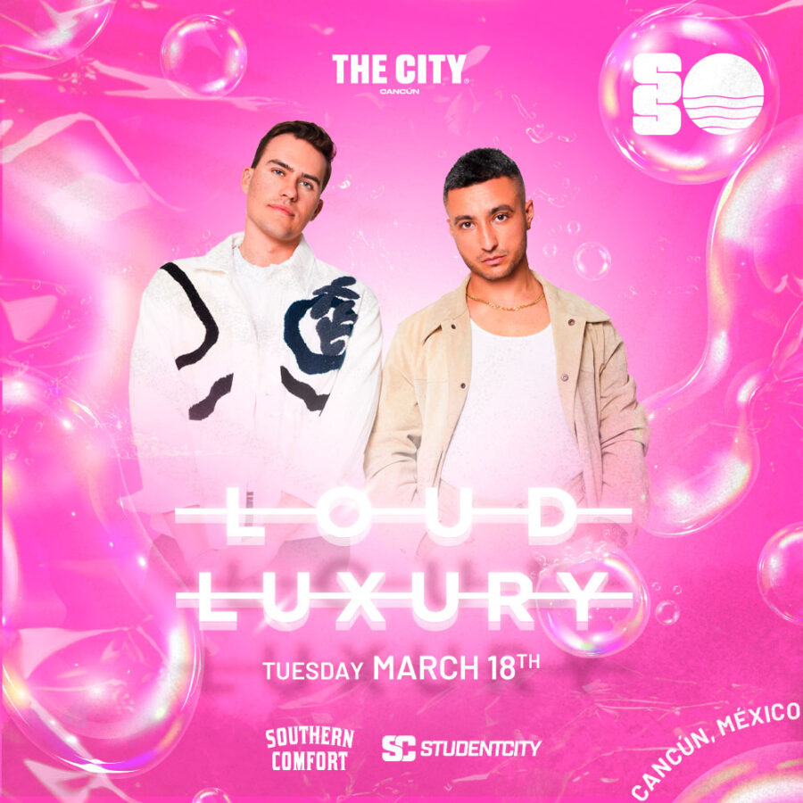 Loud Luxury | Spring Sounds | The City Club Cancun | Tickets 2025